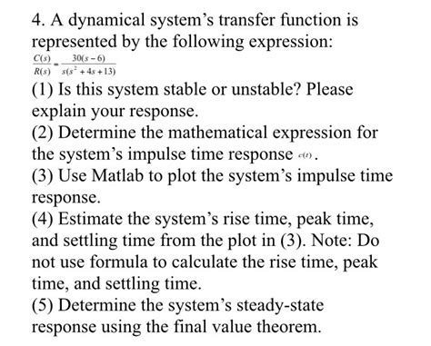 Solved A Dynamical Systems Transfer Function Is Represented