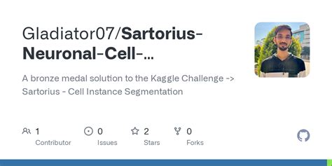 Github Gladiator07sartorius Neuronal Cell Segmentation Kaggle A