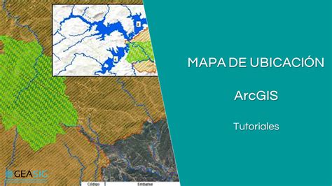 Mapa De Ubicación Con Arcgis Para La Presentación De Mapas │ Geasig