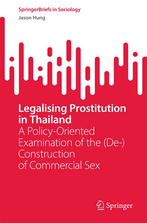 PDF Legalising Prostitution In Thailand A Policy Oriented Examination Of The De