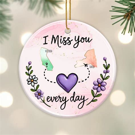 I Miss You Every Day Custom Ceramic Ornament T For Long Distance