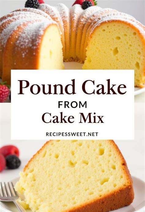How To Make A Pound Cake From Cake Mix For A Quick Dessert Turn Cake