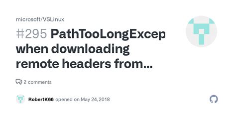 pathtoolongexception when downloading remote headers from opensuse 42 3 · issue 295 · microsoft