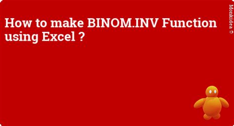 How To Use Binom Inv Function In Excel Monkidea Analytics Idea Of Wisdom With Analytics