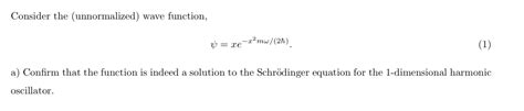 solved consider the unnormalized wave function a confirm