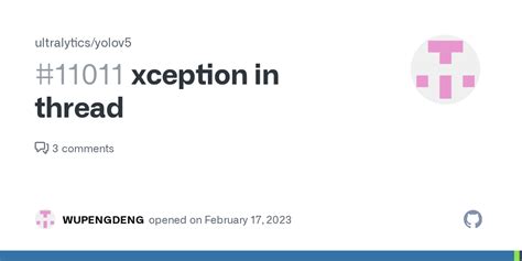 Xception In Thread · Issue 11011 · Ultralyticsyolov5 · Github
