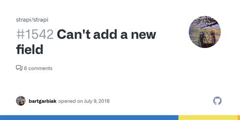 Cant Add A New Field · Issue 1542 · Strapistrapi · Github
