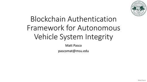 Ppt Blockchain Authentication Framework For Autonomous Vehicle System Integrity Powerpoint