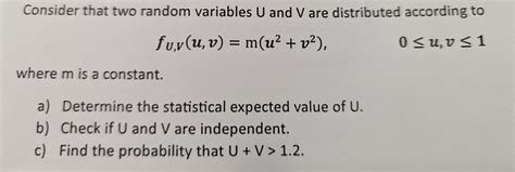 Solved Consider That Two Random Variables U And V Are Chegg