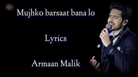 Mujhko Barsaat Bana Lo Lyrics Armaan Malik Pulkit Yami G