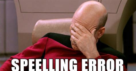 Speelling Error Meme On Imgur