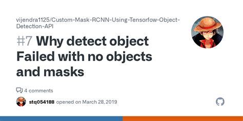 Why Detect Object Failed With No Objects And Masks · Issue 7 · Vijendra1125custom Mask Rcnn