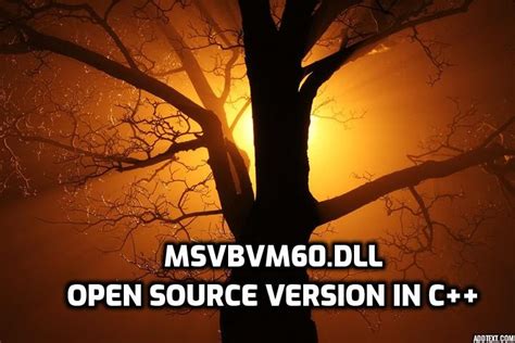 Visual Basic 60 Superior Source Code Msvbvm60dll Library Open Source Version In C