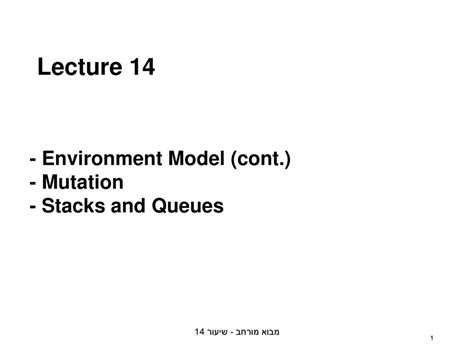 Lecture 14 Environment Model Cont Mutation Stacks And Queues Ppt Download