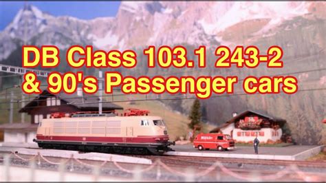 🇩🇪db Class 1031 243 2 Märklin Modellbahn Modeltrains 鉄道模型 Db
