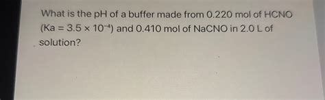 Solved What Is The Ph Of A Buffer Made From 0 220 ﻿mol Of