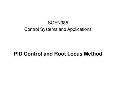 Ppt Pid Control And Root Locus Method Powerpoint Presentation Free