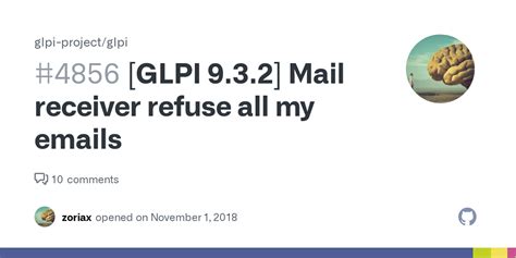 Glpi 932 Mail Receiver Refuse All My Emails · Issue 4856 · Glpi Projectglpi · Github