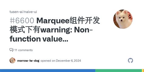 Marquee组件开发模式下有warning Non Function Value Encountered For Default Slot Prefer Function Slots