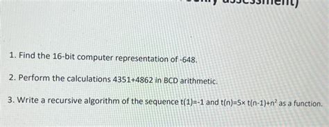 solved 1 find the 16 bit computer representation of −648