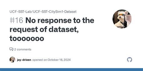 No Response To The Request Of Dataset Tooooooo · Issue 16 · Ucf Sst Labucf Sst Citysim1