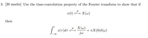 Solved Se The Time Convolution Property Of The Fourier Chegg