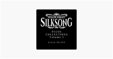 ‎hollow Knight Silksong Piano Collections Vol 1 Ep Album By Sanim