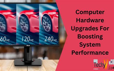 Computer Hardware Upgrades For Boosting System Performance