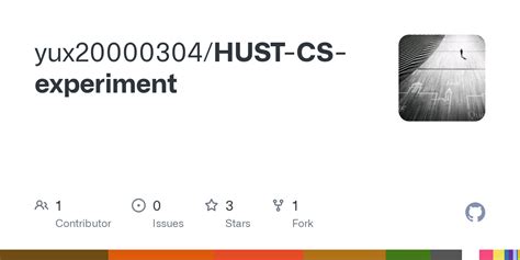 GitHub Yux20000304 HUST CS Experiment