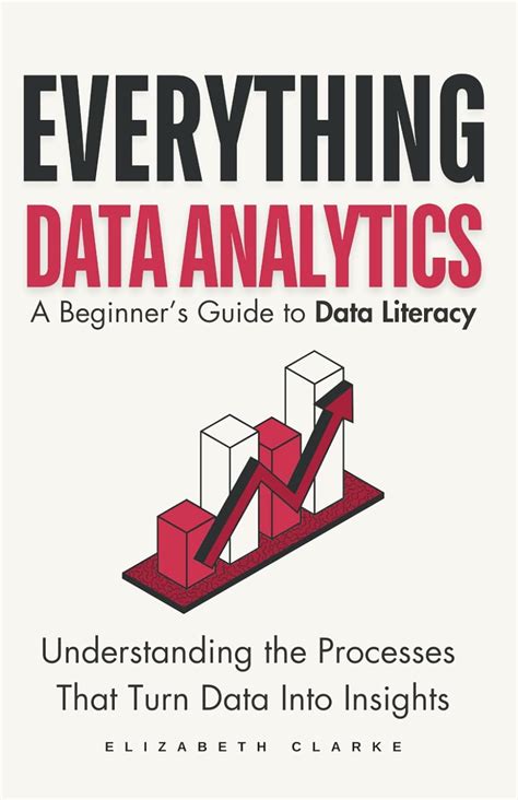 Everything Data Analytics A Beginners Guide To Data Literacy