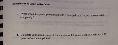 solved experiment 6 aspirin synthesis 1 what would happen