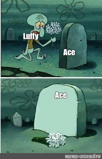 Meme Luffy Ace Ace All Templates Meme