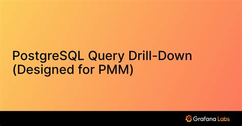 Postgresql Query Drill Down Designed For Pmm Grafana Labs