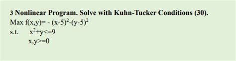 Solved 3 Nonlinear Program Solve With Kuhn Tucker