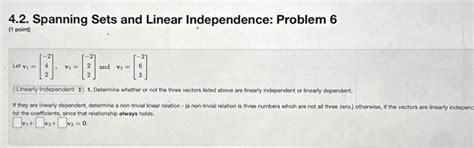 Solved 4 2 Spanning Sets And Linear Independence Problem 5 Chegg Com