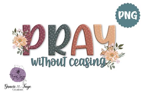 Pray Without Ceasing Png Graphic By Grace And Faith Living · Creative