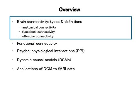 Models Of Effective Connectivity Dynamic Causal Modelling Hanneke