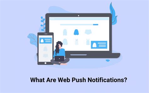 what are web push notifications how do they work
