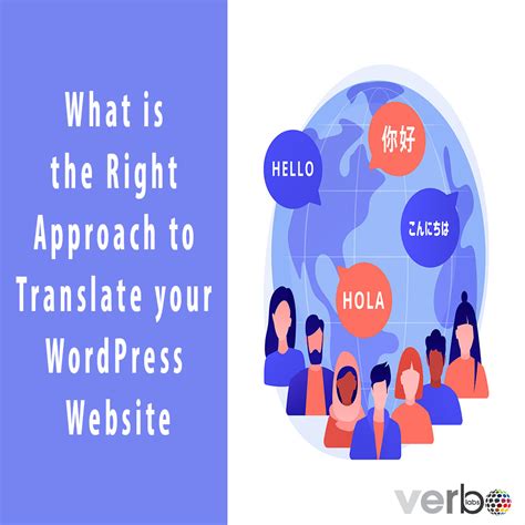 What Is The Right Approach To Translate Your WordPress Website VerboLabs
