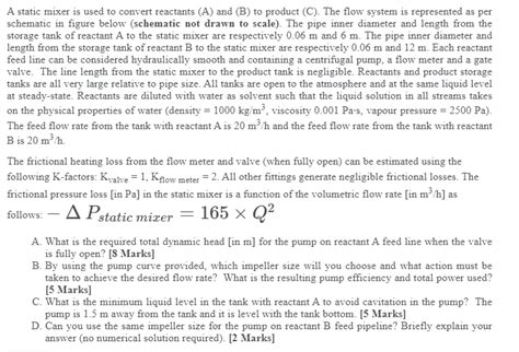 A Static Mixer Is Used To Convert Reactants A And Chegg Com