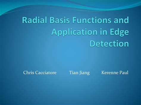 Ppt Radial Basis Functions And Application In Edge Detection