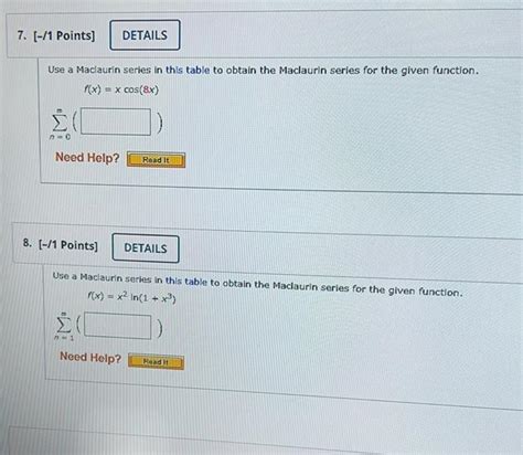 Solved Use A Maclaurin Series In This Table To Obtain The