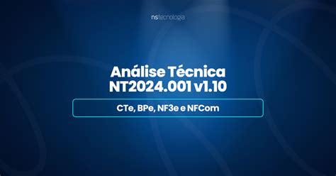 Nt 2024001 V110 Cte Bpe Nf3e E Nfcom Blog Ns Tecnologia