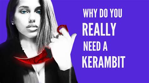 Why You Need A Kerambit From Cs 2 In Real Life Youtube