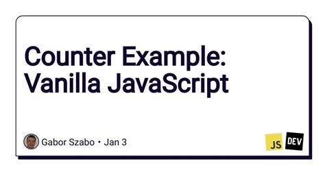 Counter Example Vanilla Javascript Rdevto