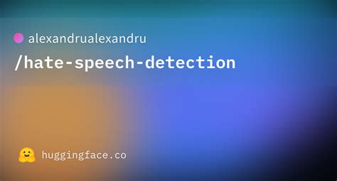 Alexandrualexandru Hate Speech Detection · Hugging Face