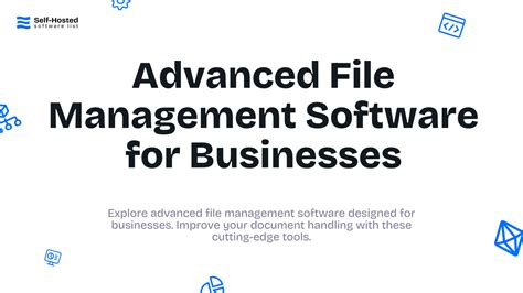 Advanced File Management Software For Businesses