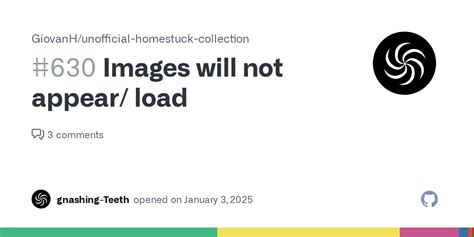 Images Will Not Appear Load · Issue 630 · Giovanh Unofficial Homestuck Collection · Github