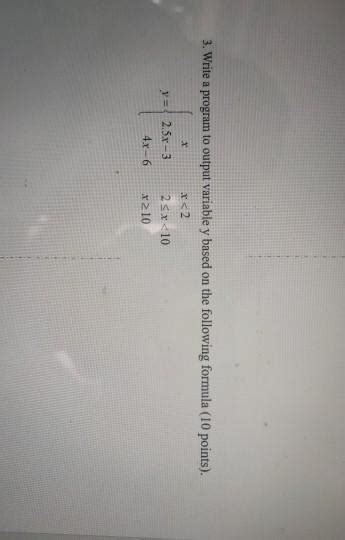 Solved 3 Write A Program To Output Variable Y Based On The