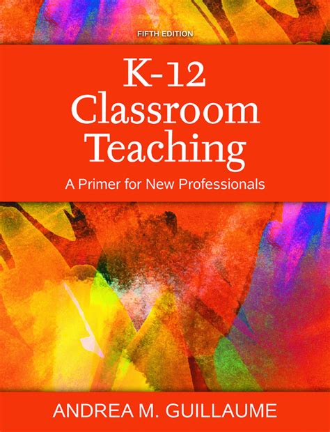 Ebook Pdf K 12 Classroom Teaching A Primer For New Professionals